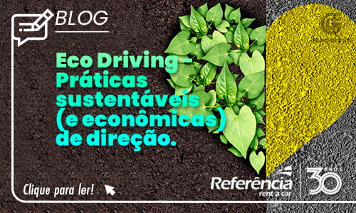 Eco Driving - Práticas sustentáveis (e econômicas) de direção. - Referência